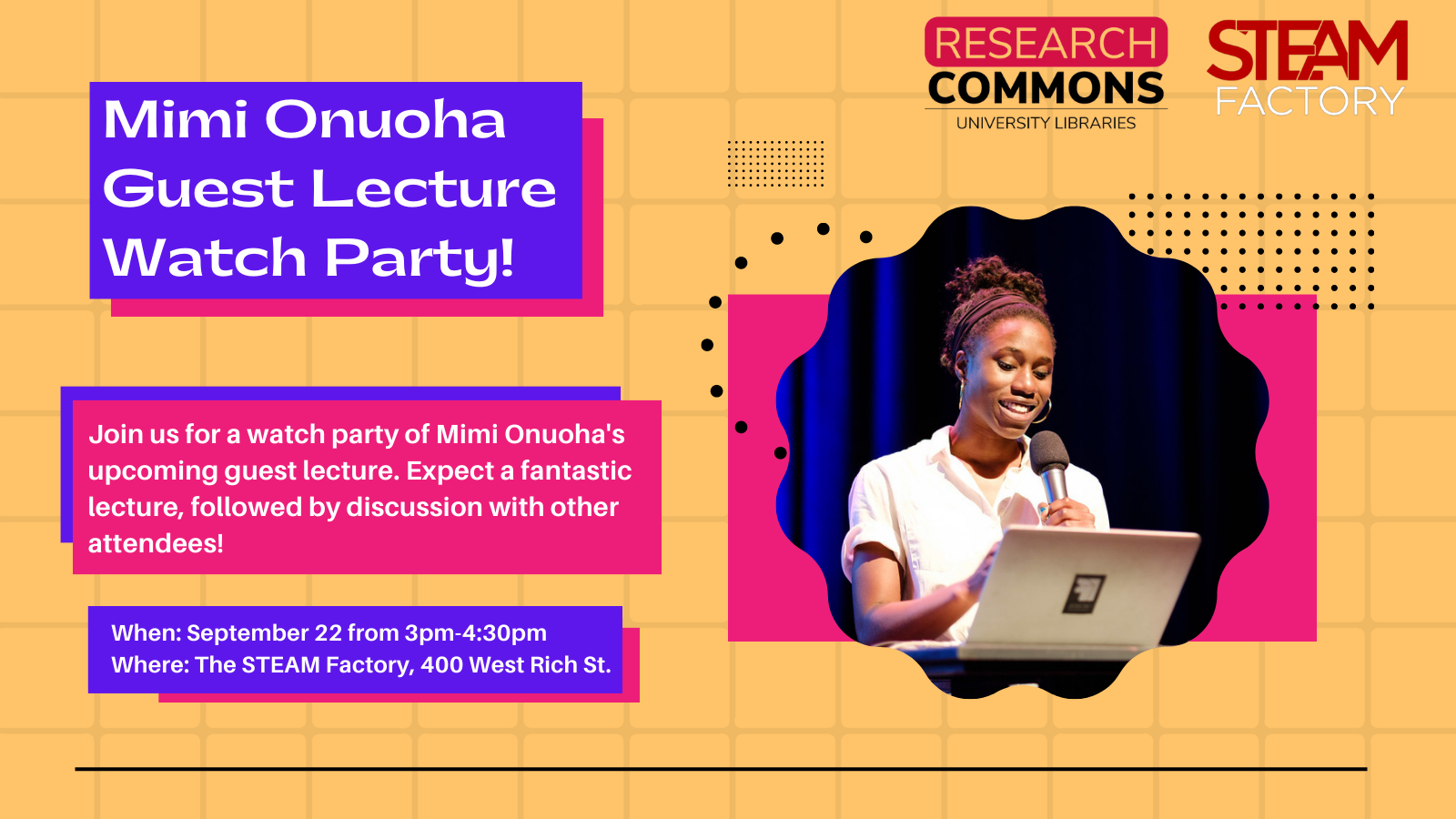 Guest Lecture Watch Party: Mimi Onuoha | The STEAM Factory at The Ohio State University